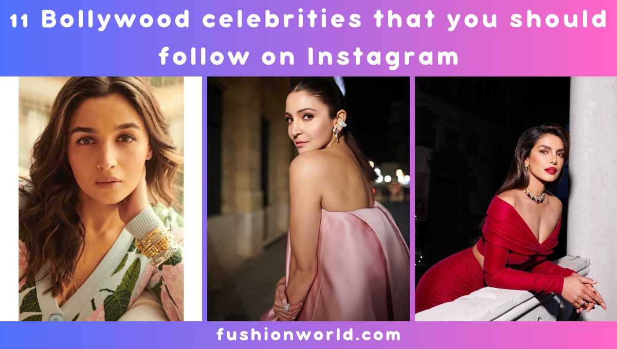 11 Bollywood Celebrities That You Should Follow On Instagram