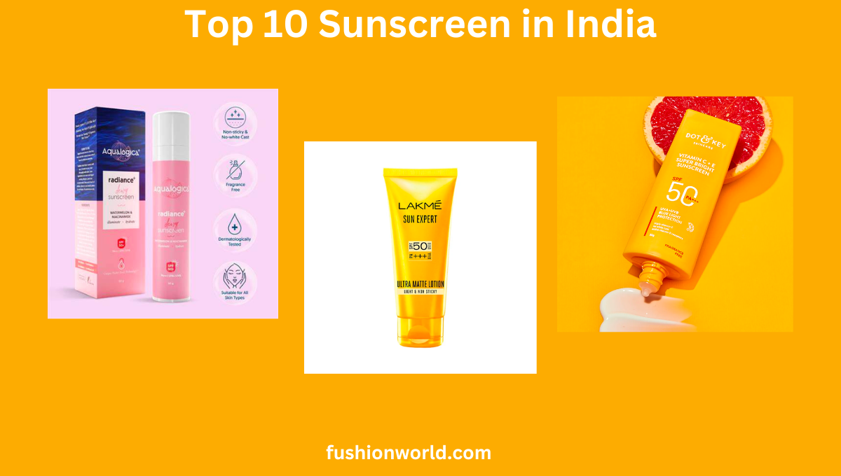 Top 10 Sunscreen In India