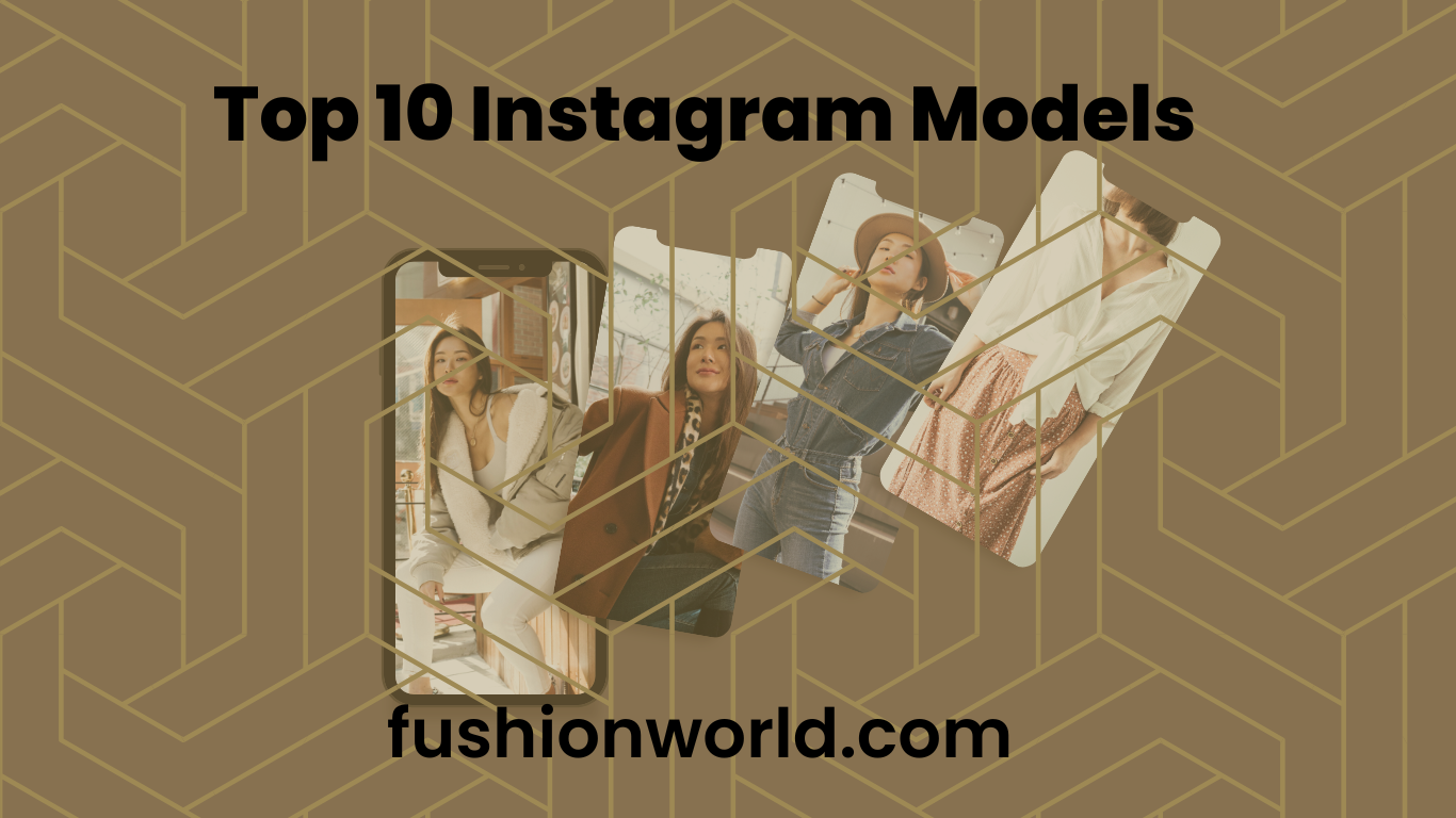 Top 10 Instagram Models