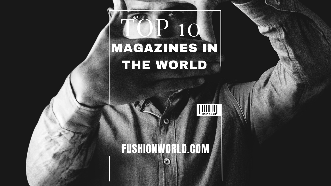 Top 10 Magazines In The World